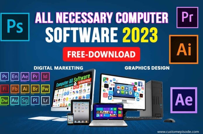 Computer Software Free Download List For PC 2023 - CUSTOM EPISODE