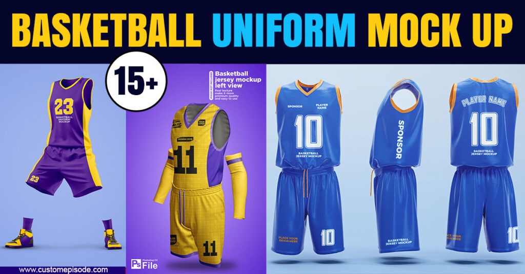 15+ Best Basketball uniform mock up Free Download - CUSTOM EPISODE